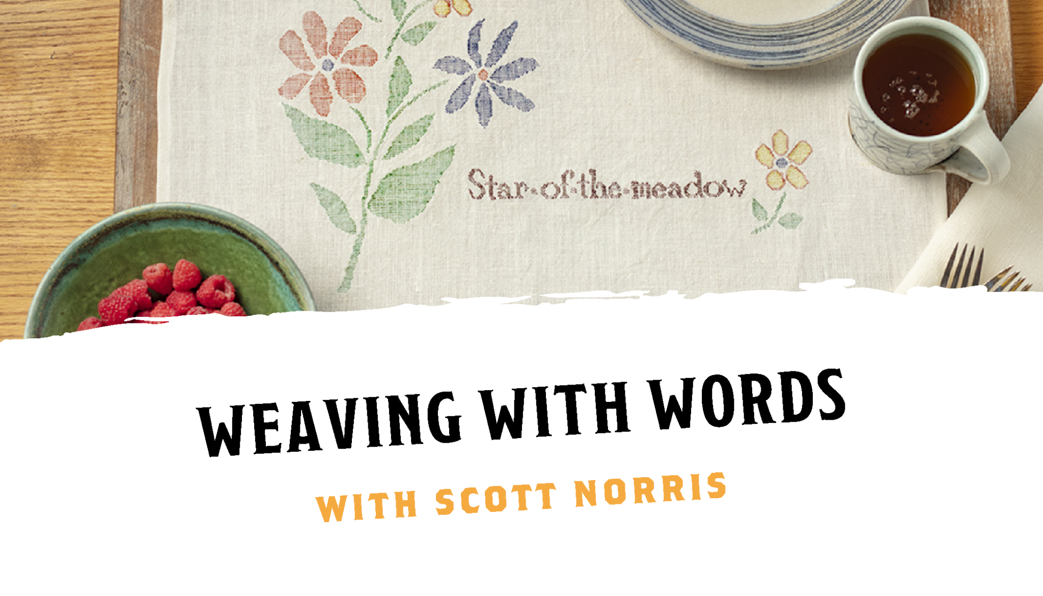 JCCFS | Weaving with Words: Interview with Scott Norris